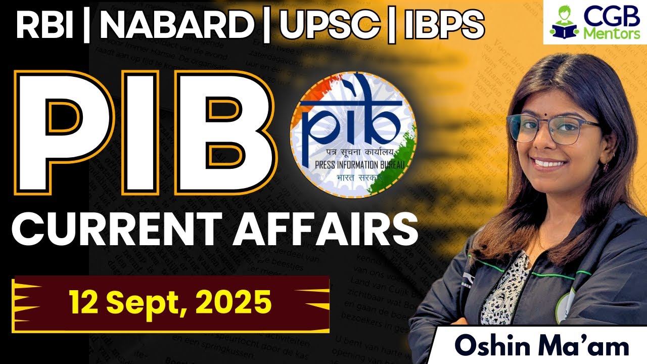 PIB Summary 12th September | PIB 2025 |PIB Current Affairs |RBI Grade B ...