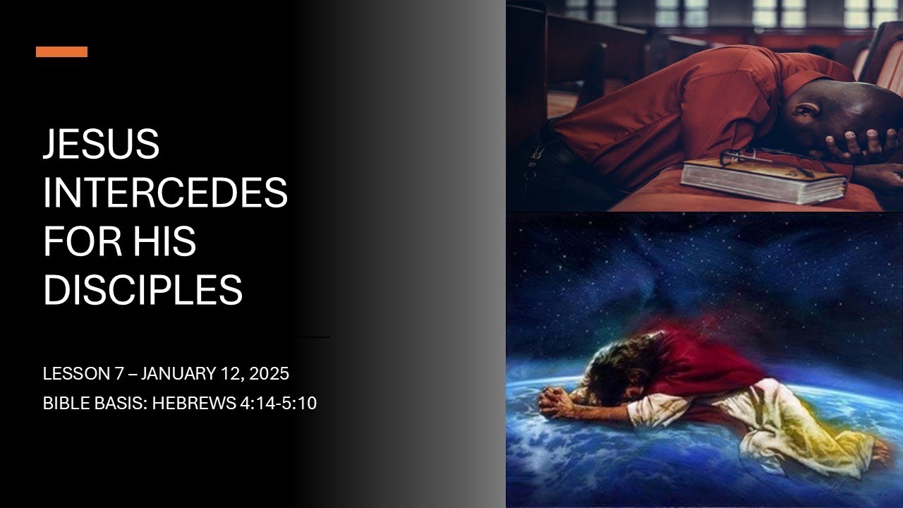 JESUS INTERCEDES FOR HIS DISCIPLES - YouTube