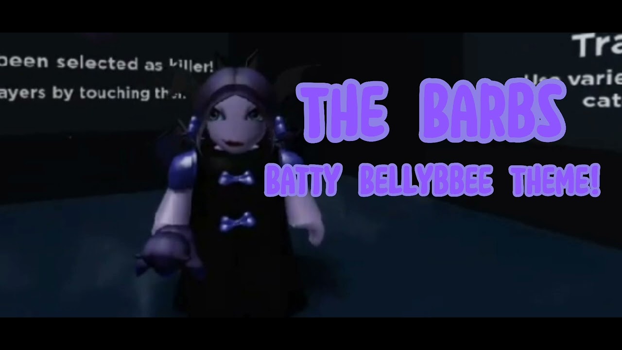 Roblox The Barbs Batty Bellybbee Theme!🦇 - YouTube
