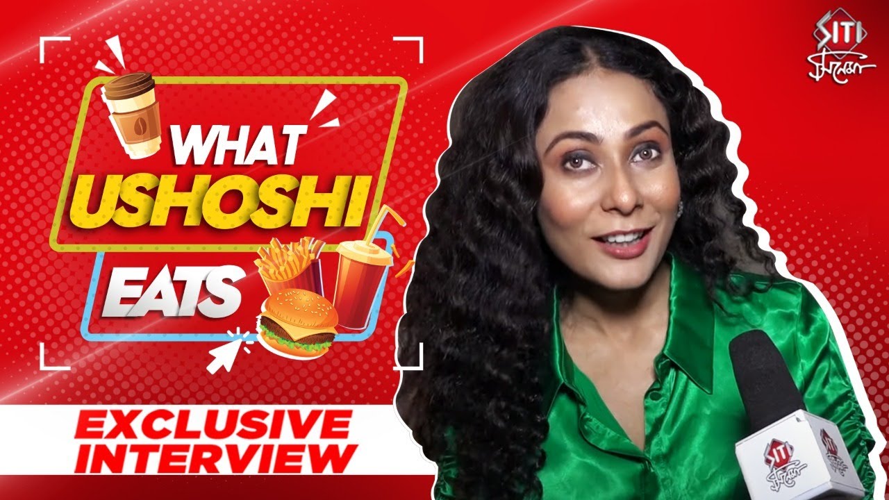 What Ushoshi eat's in a day? | Ushoshi Sengupta | Exclusive Interview ...