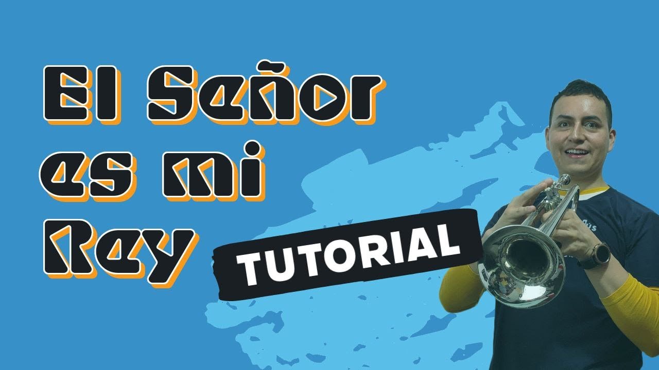 El Señor es mi Rey ( Tutorial de trompeta ) Miel san marcos Popurri ...