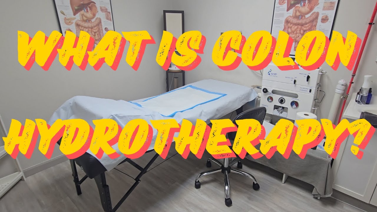 WHAT IS COLON HYDROTHERAPY? - YouTube