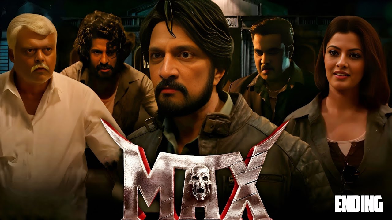 Max Full Movie | Kichcha Sudeep | B Ajaneesh Loknath | Vijay | Hindi ...