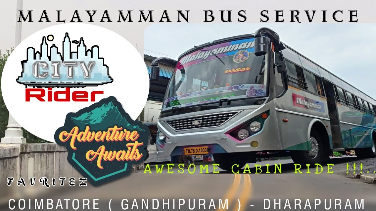 MALAYAMMAN BUS ON NEW ROUTE 🎉 | EXCLUSIVE CABIN RIDE ON MAIDEN RUN 🤙 ...
