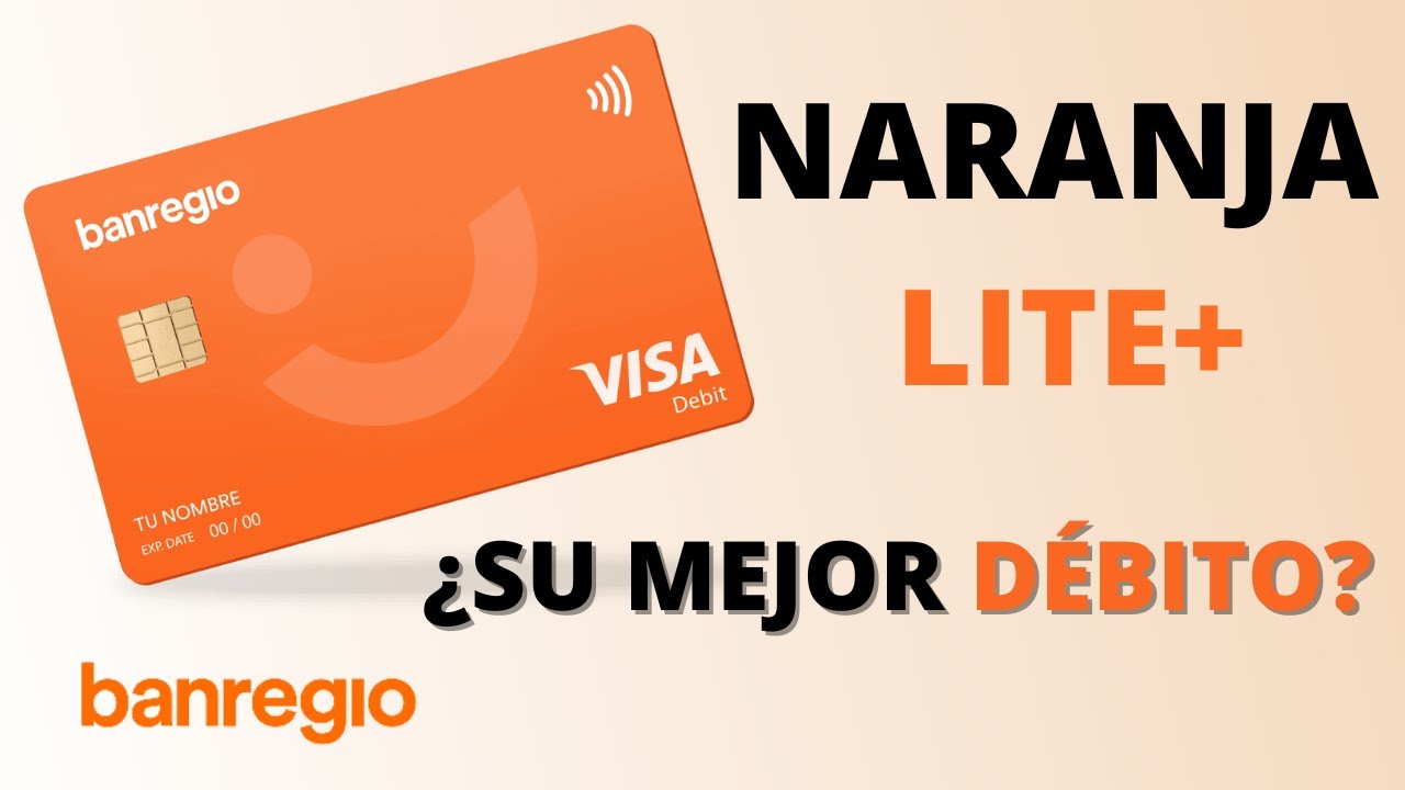 CUENTA BANREGIO NARANJA LITE+ | ¿VALE LA PENA? - YouTube