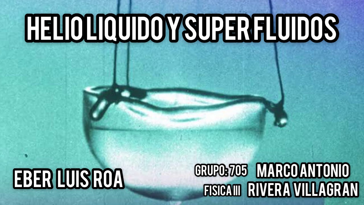 Helio Liquido Y súper Fluidos - YouTube