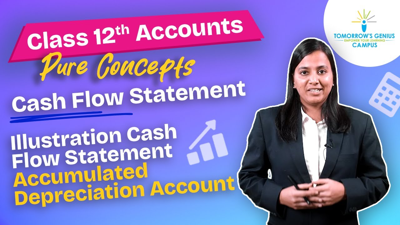 Accumulated Depreciation Got You Confused? Cracking the Cash Flow Code - Commerce Class 12 - YouTube