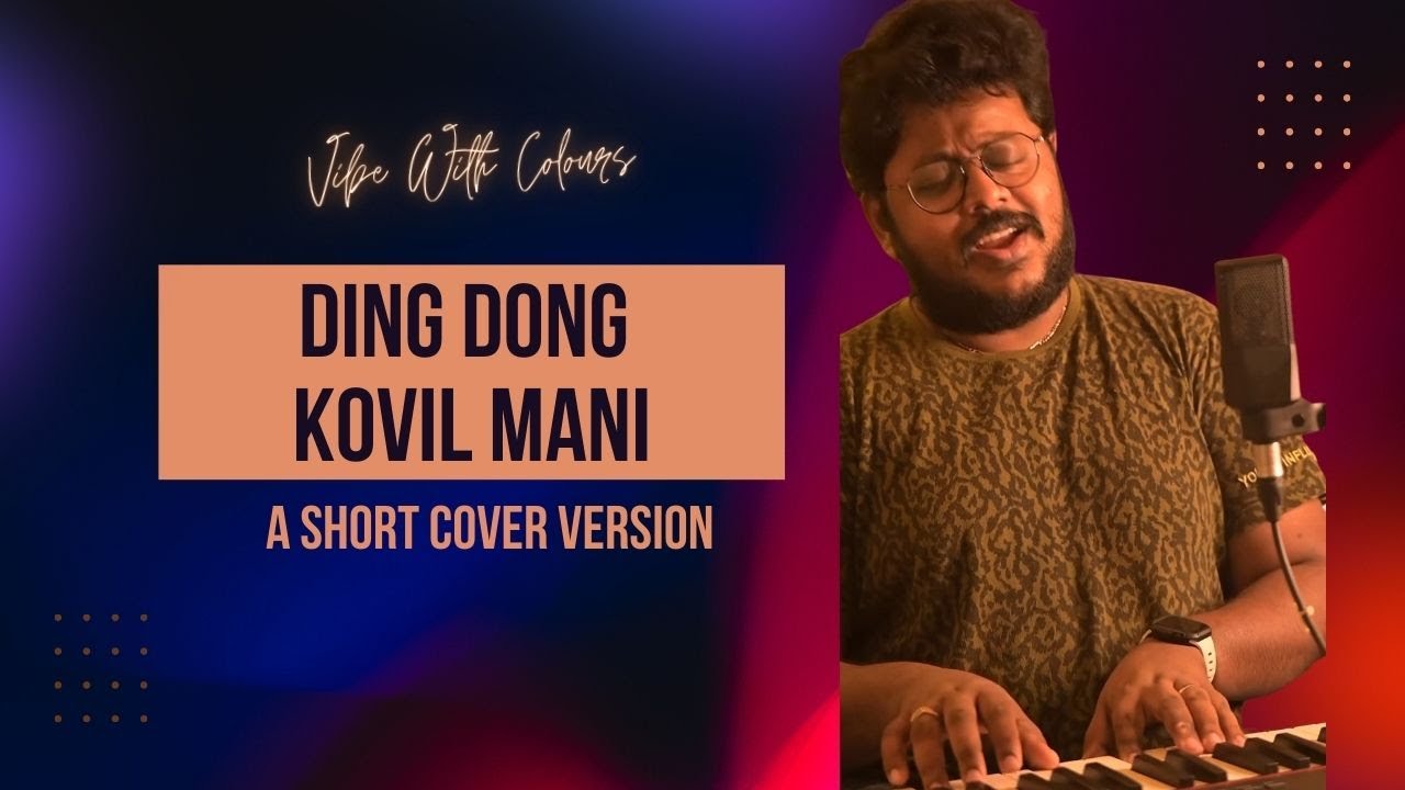 Ding Dong Kovil Mani | Vidyasagar | Saisharan | Vibe With Colours - YouTube