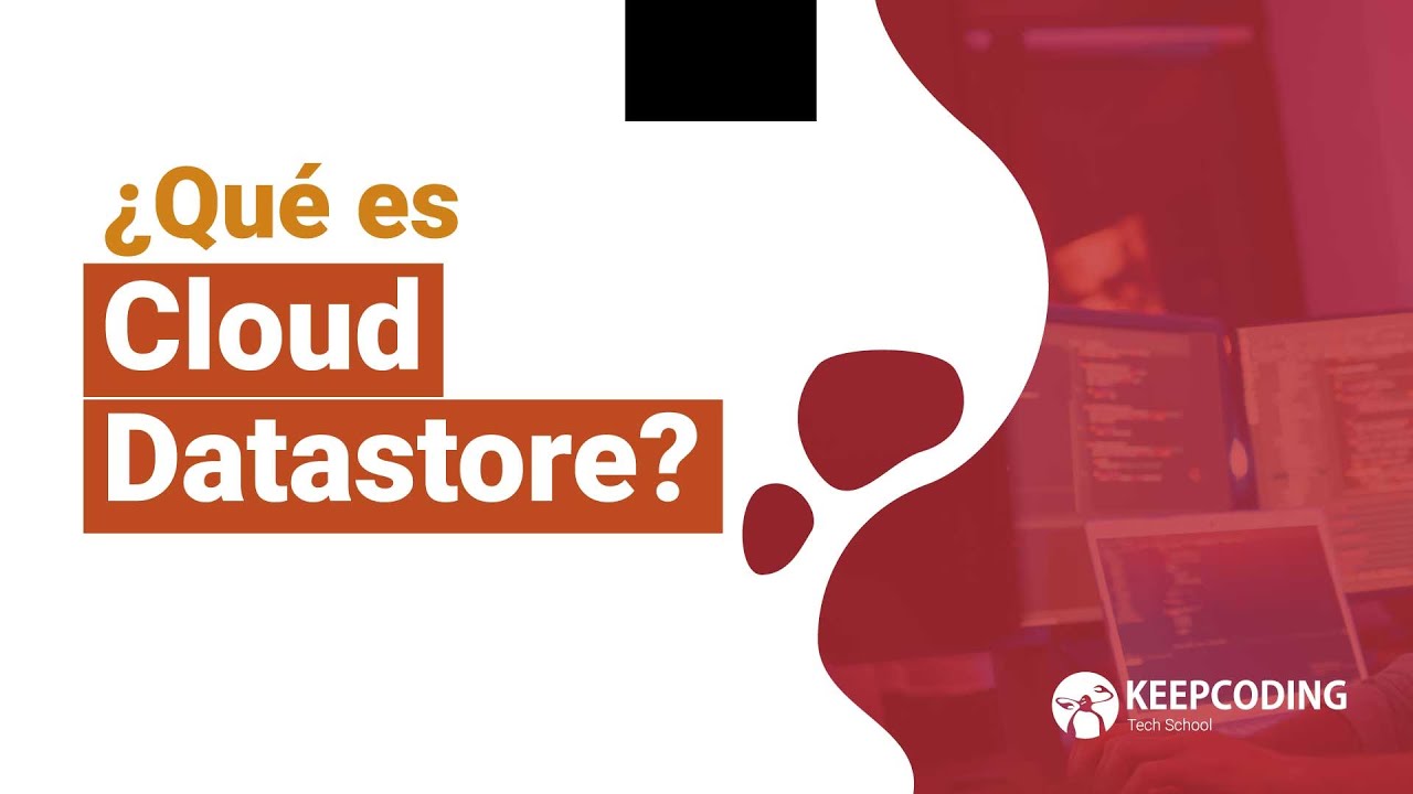 ¿Qué es Cloud Datastore? - YouTube