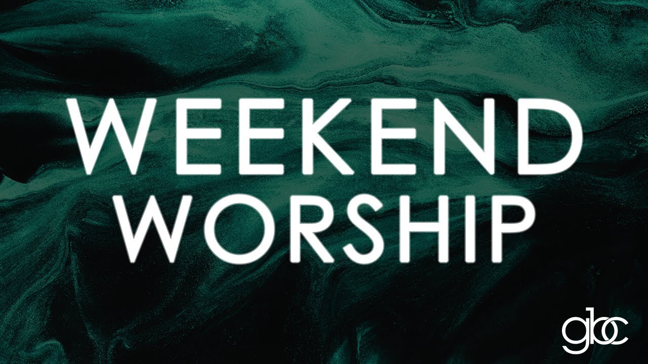 Weekend Worship - YouTube