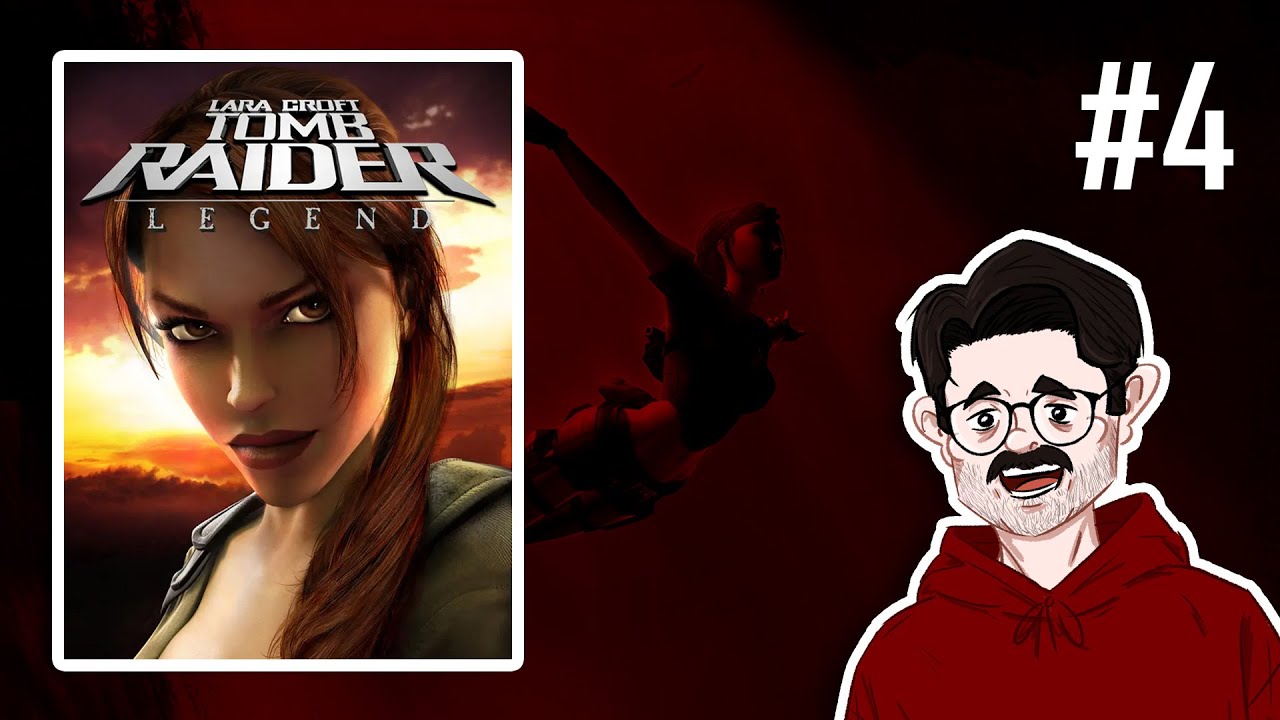 Tomb Raider: Legend - Part 4 | PC Walkthrough & Commentary - YouTube