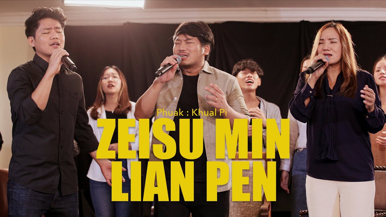 ZEISU MIN LIAN PEN | Khual Pi (Official Music Video) - YouTube