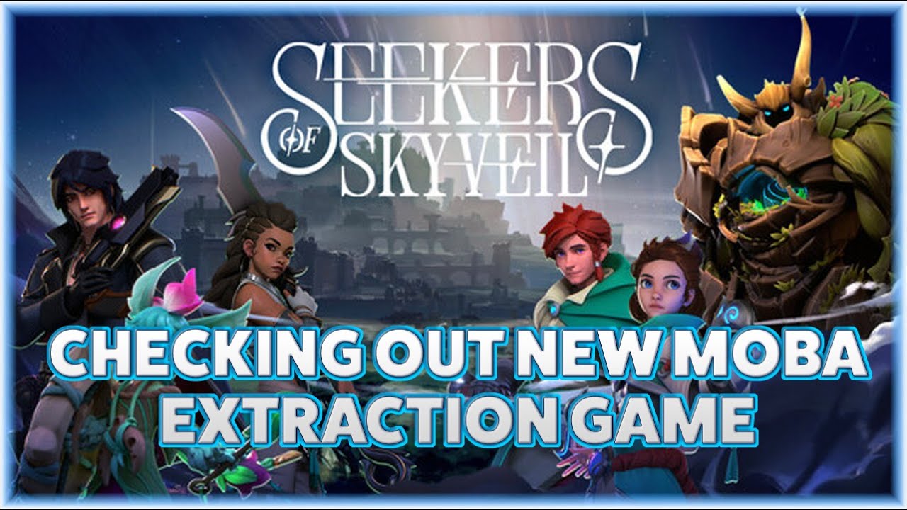 CHECKING OUT NEW MOBA EXTRACTION GAME - SEEKERS OF SKYVEIL - YouTube