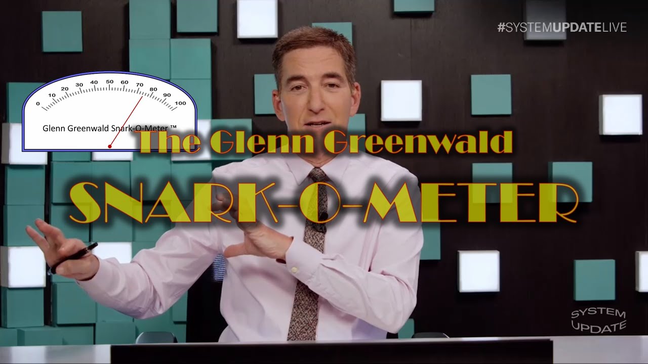 The Glenn Greenwald Snark-O-Meter - YouTube