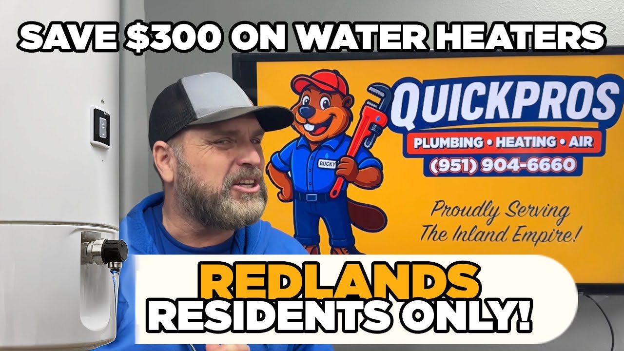 Redlands $300 Off Water Heater Installation | QuickPros Plumbing & Air ...
