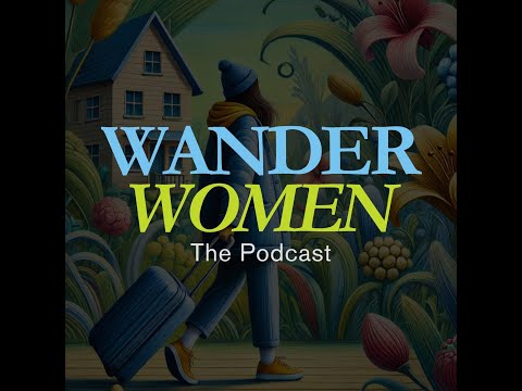 Finding My Quiet Power: A Conversation on the WanderWomen Podcast