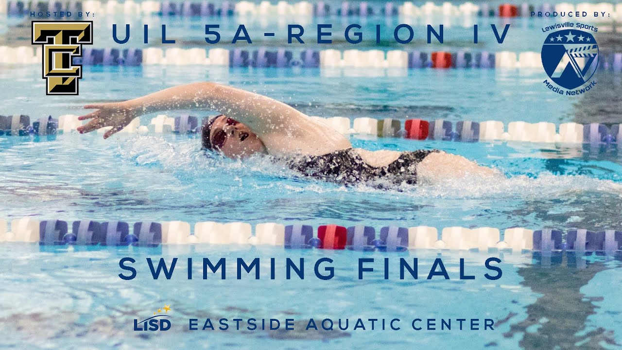 UIL 5A-Region IV Swimming PM Finals | LISD Eastside Aquatic Center ...