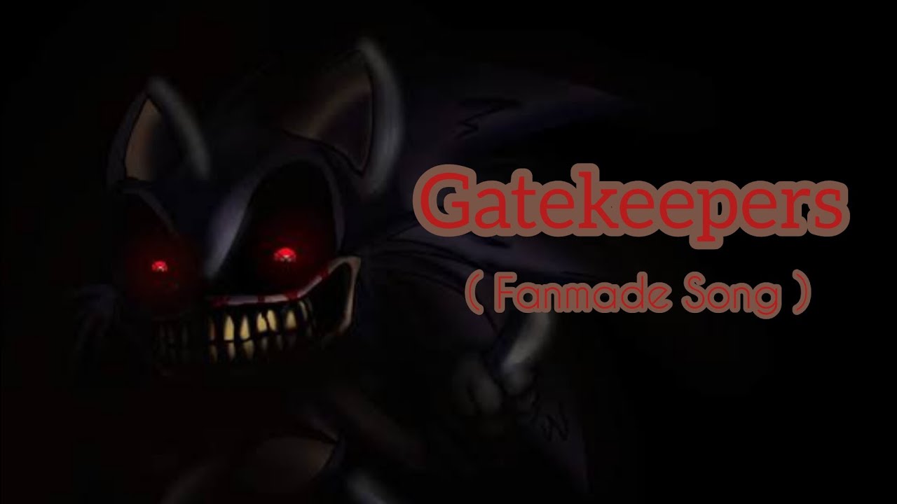 FnF "Gatekeepers" Vs Lord X (Fanmade Song) | Vs Sonic.exe - YouTube