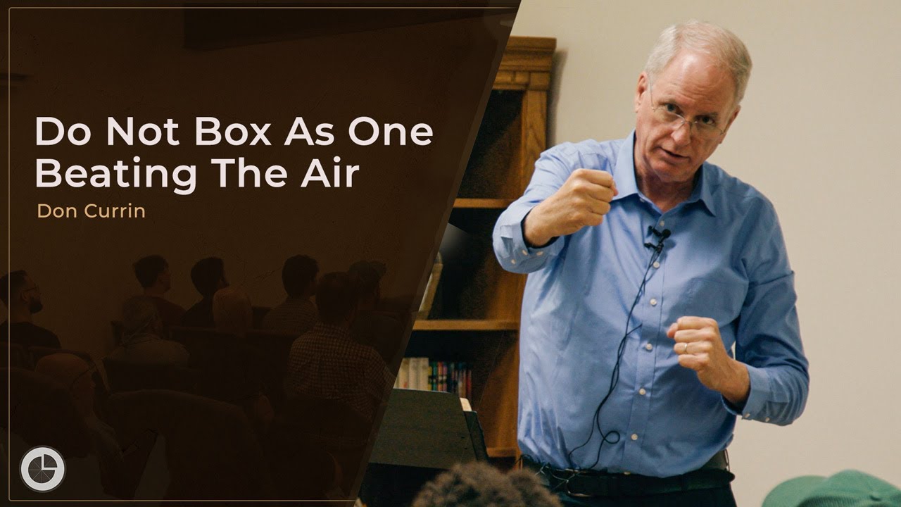 Do Not Box As One Beating The Air - Don Currin - YouTube