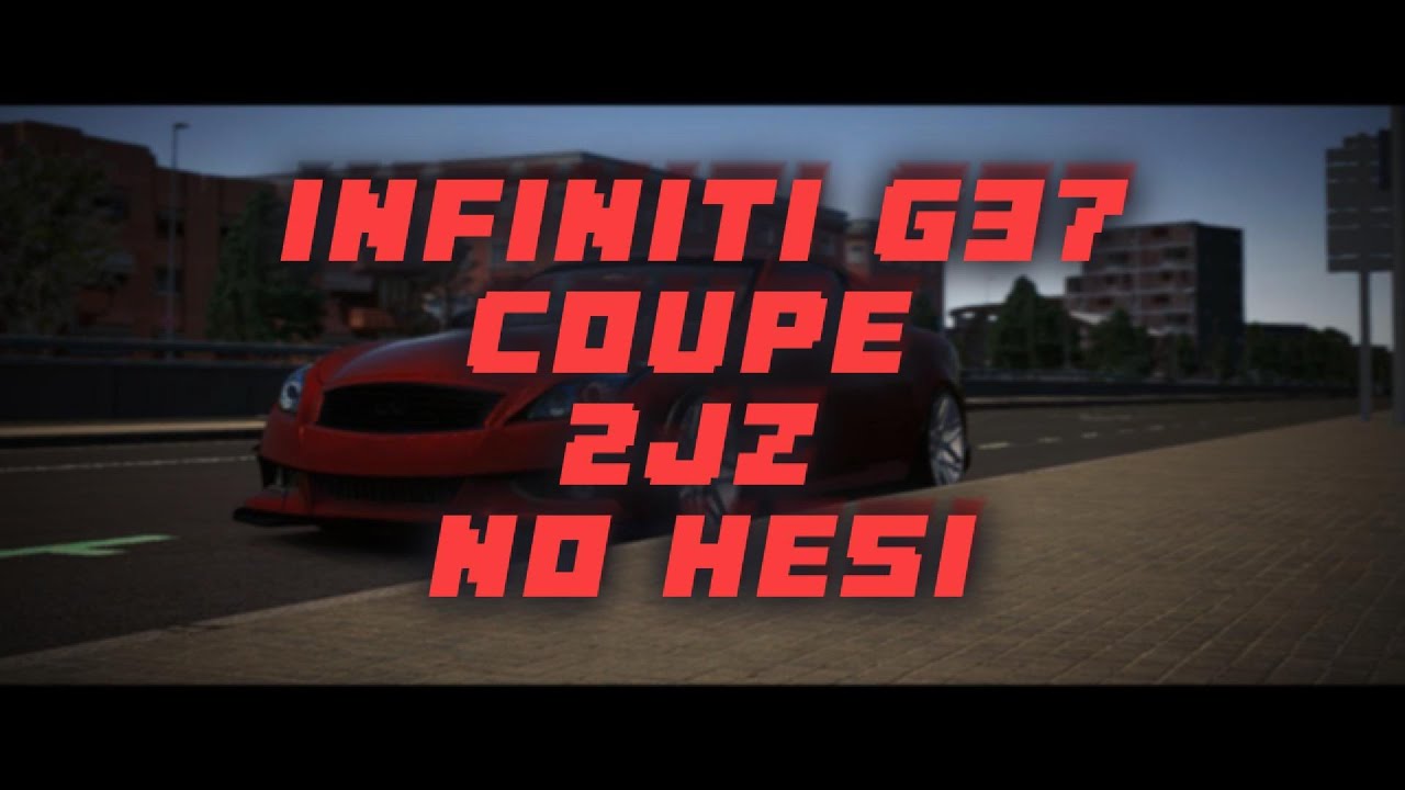 2JZ SWAP INFINITI G37 COUPE #nohesi 🔥#assettocorsa - YouTube