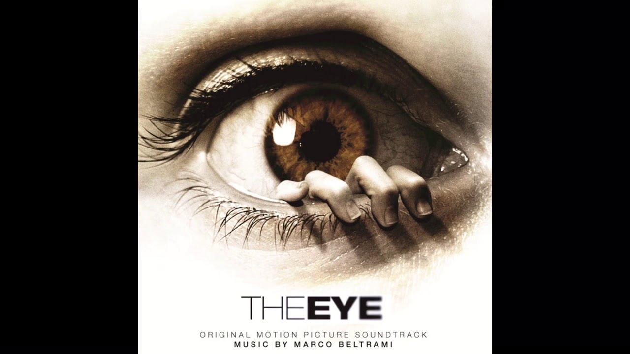 OST The Eye (2008): 01. Main Titles - YouTube