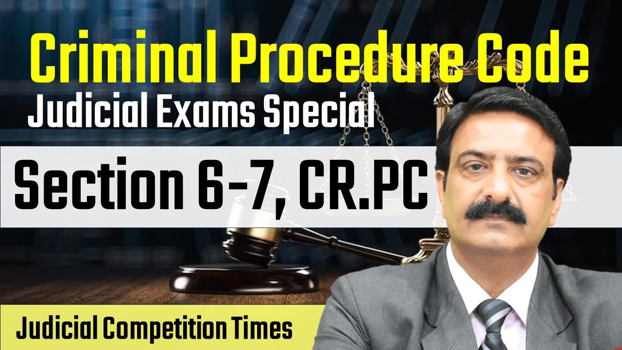 Section 6 - 7, CrPC | Criminal Procedure Lecture Series for Judiciary ...