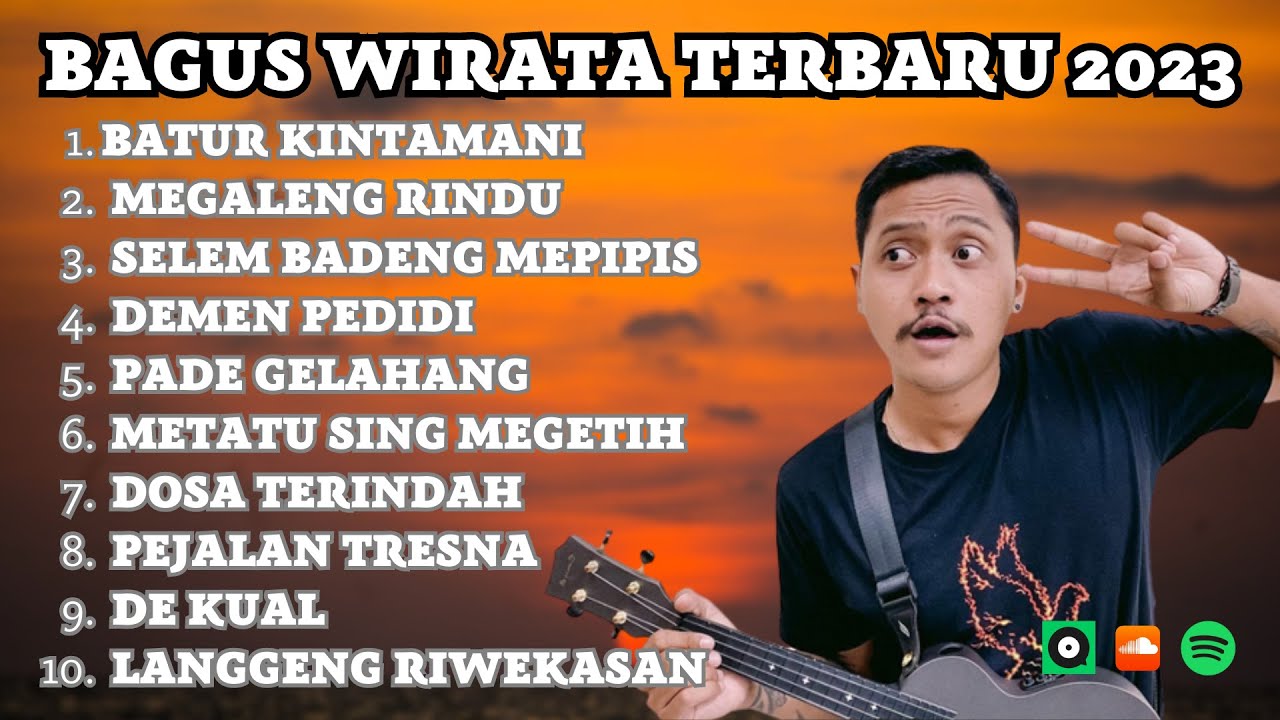 Bagus Wirata Terbaru 2023 | Kumpulan Lagu Bali Terbaru Bagus Wirata ...