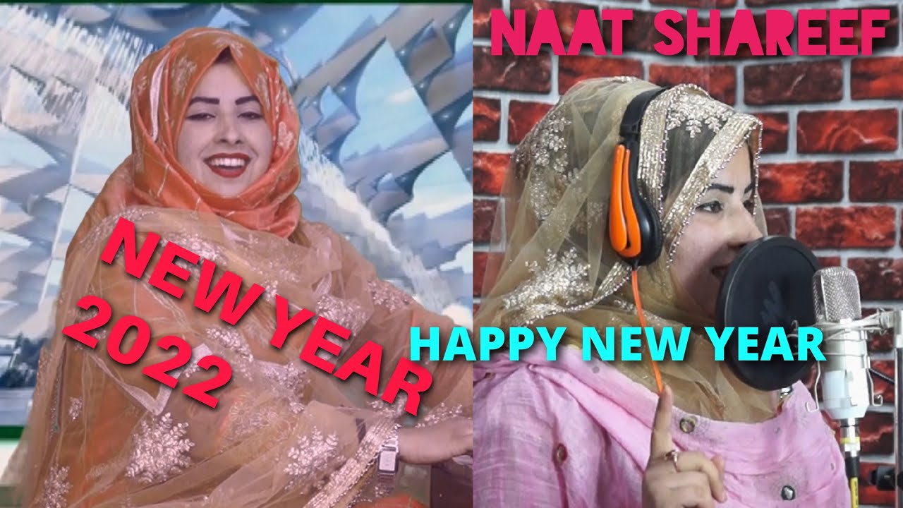 RESHI SAKEENA : HAPPY NEW YEAR NAAT 2022 : RASOOLEY AKRAM (SAW) : STUDIO SONG - YouTube