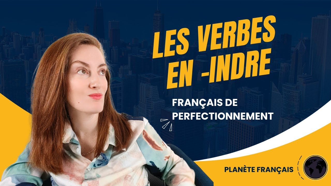 Leçon de français - Des verbes français très spéciaux que vous devez ...