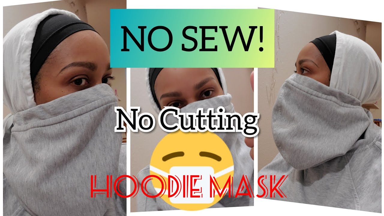 NO SEW HOODIE MASK 😷 *STAY SAFE*SHARE This - YouTube