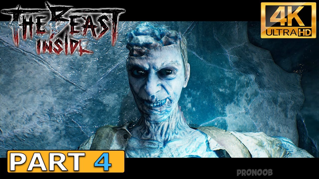 The Beast Inside Part 4 Gameplay Walkthrough FULL GAME (4K 60FPS) No ...