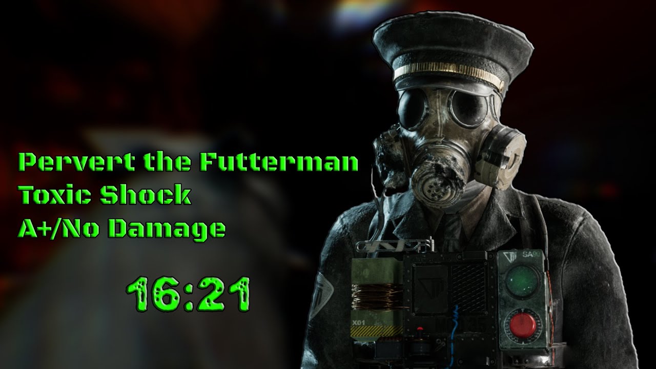 Pervert the Futterman (Toxic Shock) A+/NO DAMAGE/SOLO in 16:21 || The ...