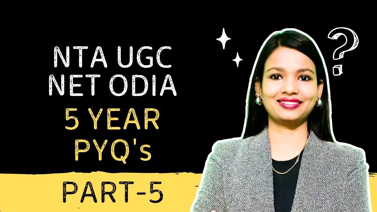 UGC NET ODIA 5 YEAR PYQS DISCUSSION | CLASS-5 | SNIGDHA MA'AM | SS ODIA TUTORIAL - YouTube