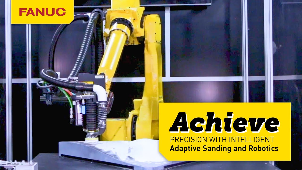 Achieve Precision with Intelligent Adaptive Sanding using FANUC Robots ...