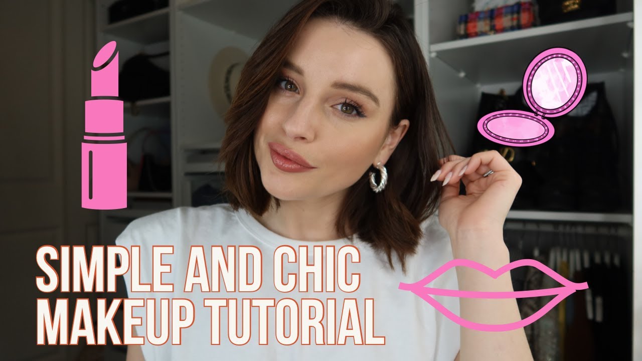 Simple And Chic Everyday Makeup Tutorial - YouTube