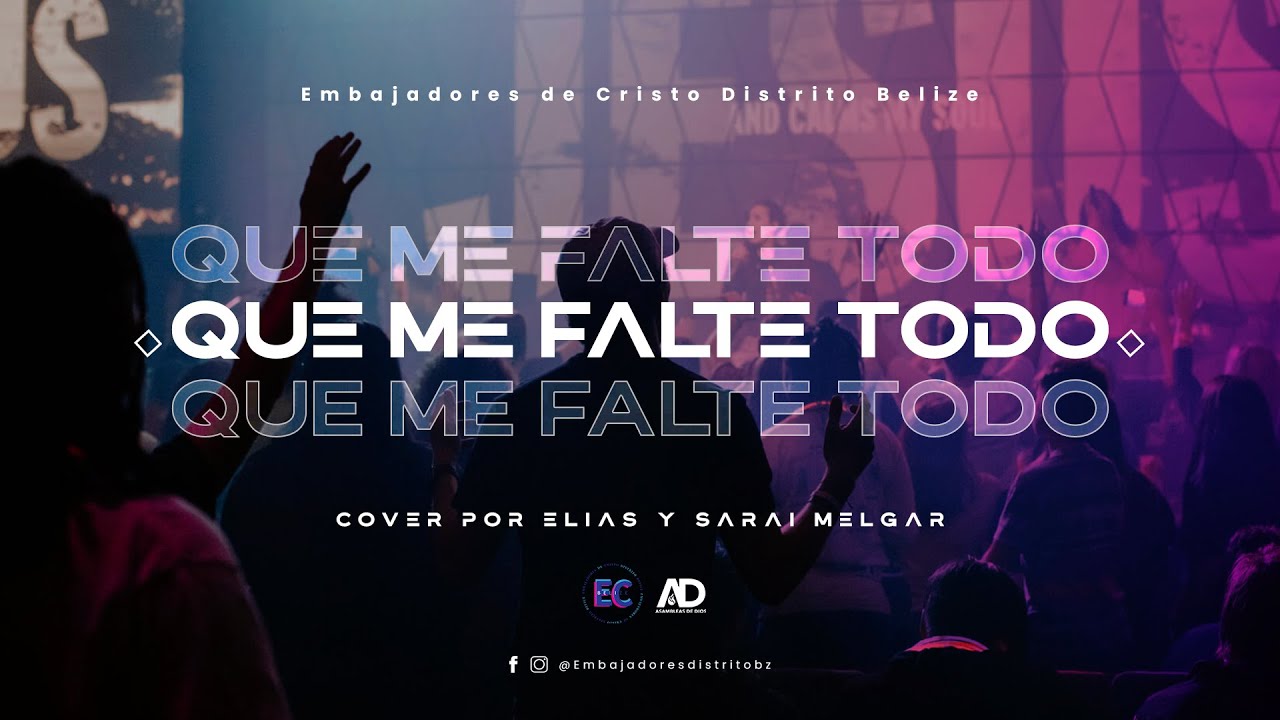 Que Me Falte Todo - YouTube