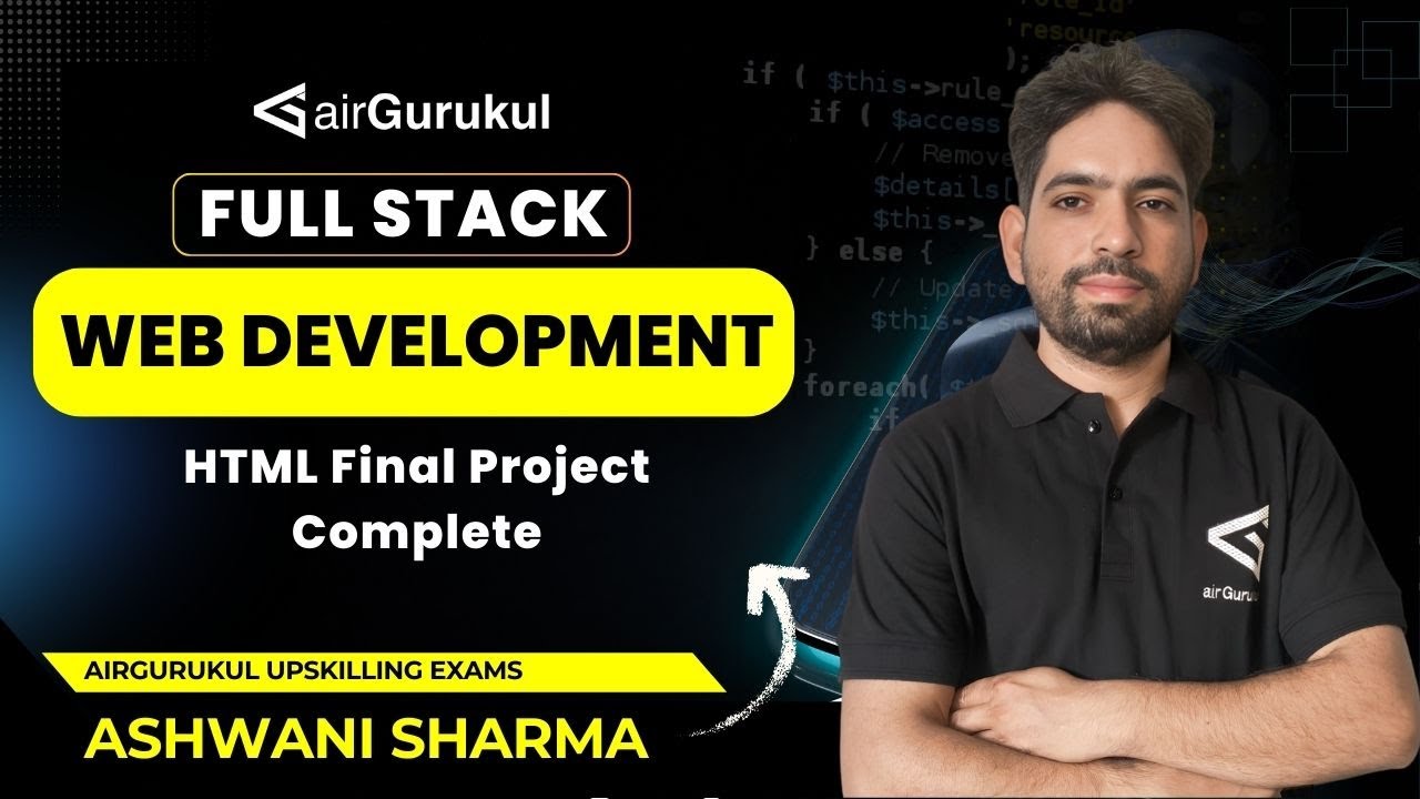 L7: HTML Final Project Complete | Full Stack Web Development ...
