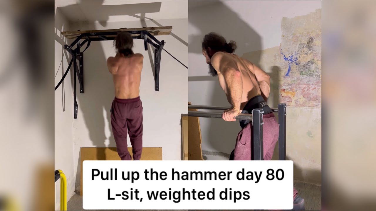 Pull up the hammer day 80, L-sit, weighted dips - YouTube
