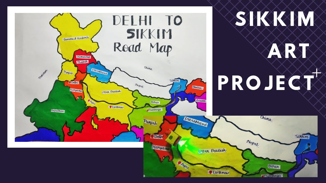 Delhi To Sikkim Road Map School Project Work Sikkim Art And Craft delhi-to-sikkim-road-map-school-project-work-sikkim-art-and-craft