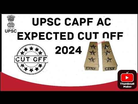 Rational Analysis of CAPF AC cut off /2024/cut off/UPSC/capf - YouTube