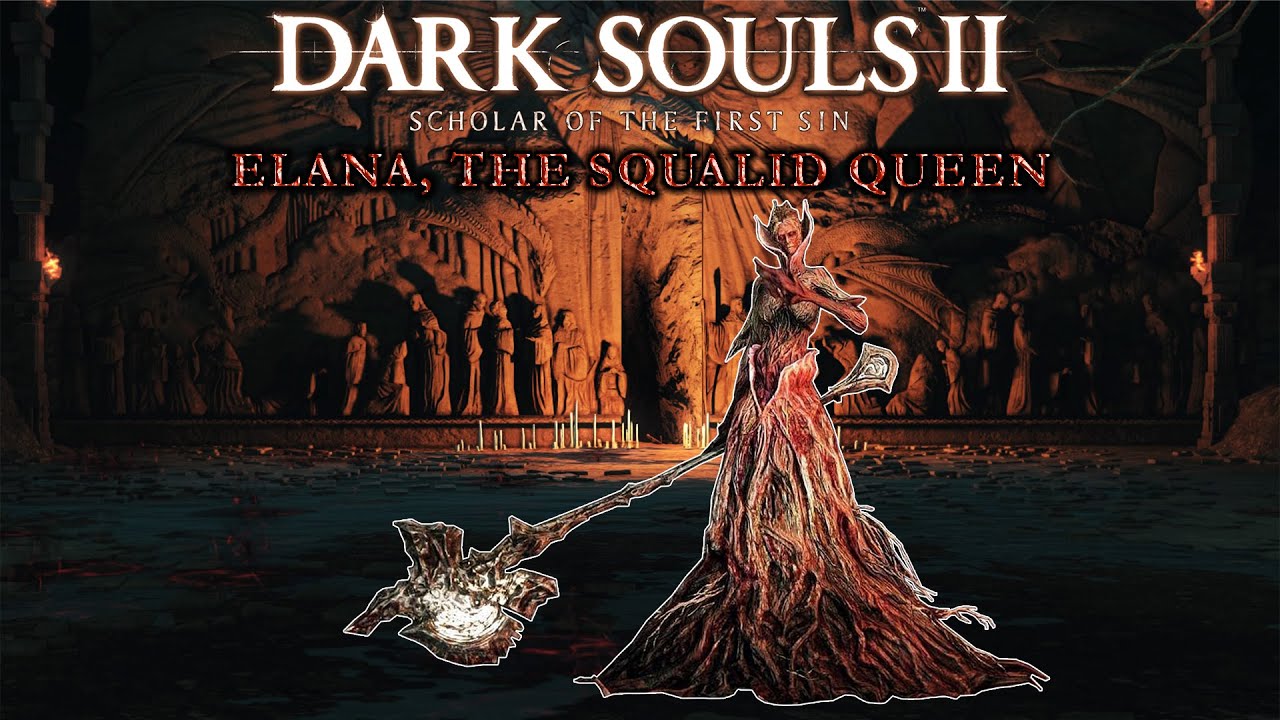 Elana, The Squalid Queen NG+7 - Boss Fight - Dark Souls II SOTFS - YouTube