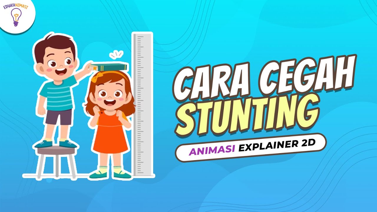 Video Animasi Explainer 2D | Cara Cegah Stunting | Powtoon - YouTube