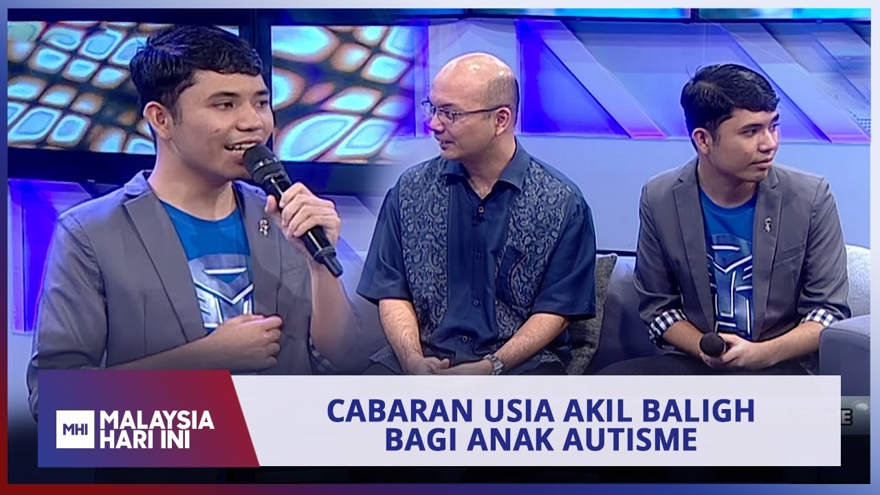 Cabaran Usia Akil Baligh Bagi Anak Autisme | MHI (18 April 2019) - YouTube