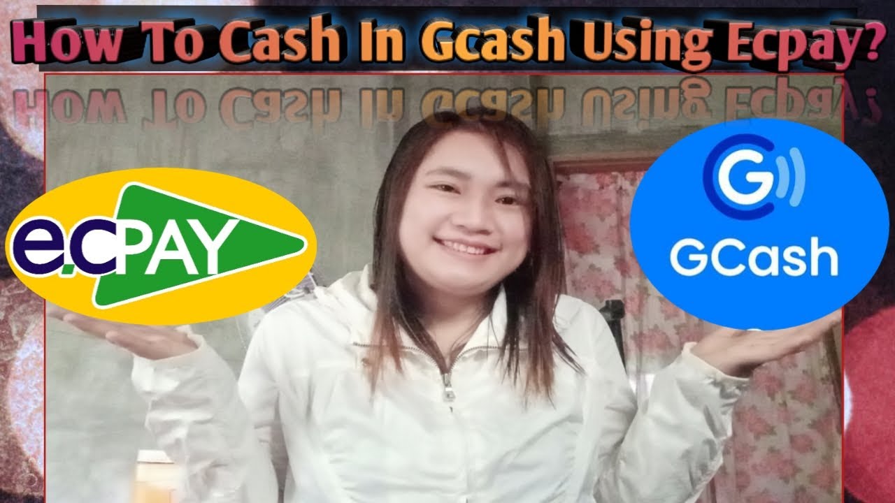 How To Cash In Gcash Using Ecpay App - YouTube
