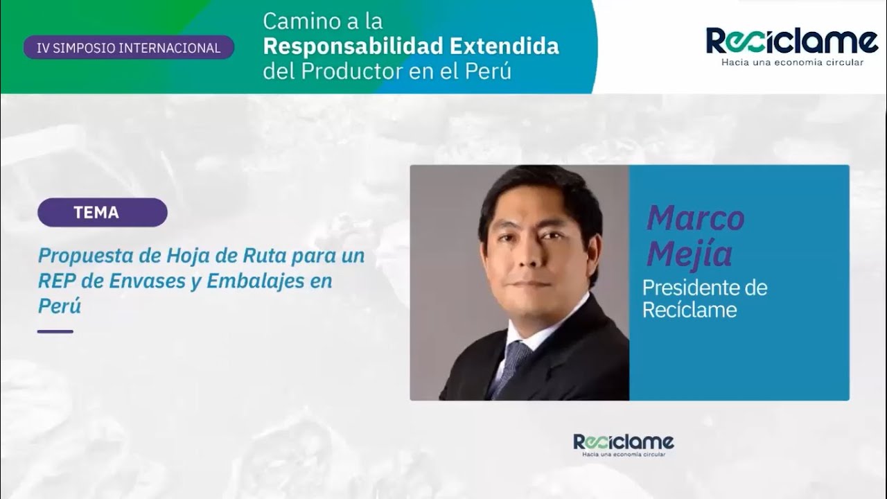 IV Simposio Internacional Recíclame - Marco Mejía (Presidente de ...