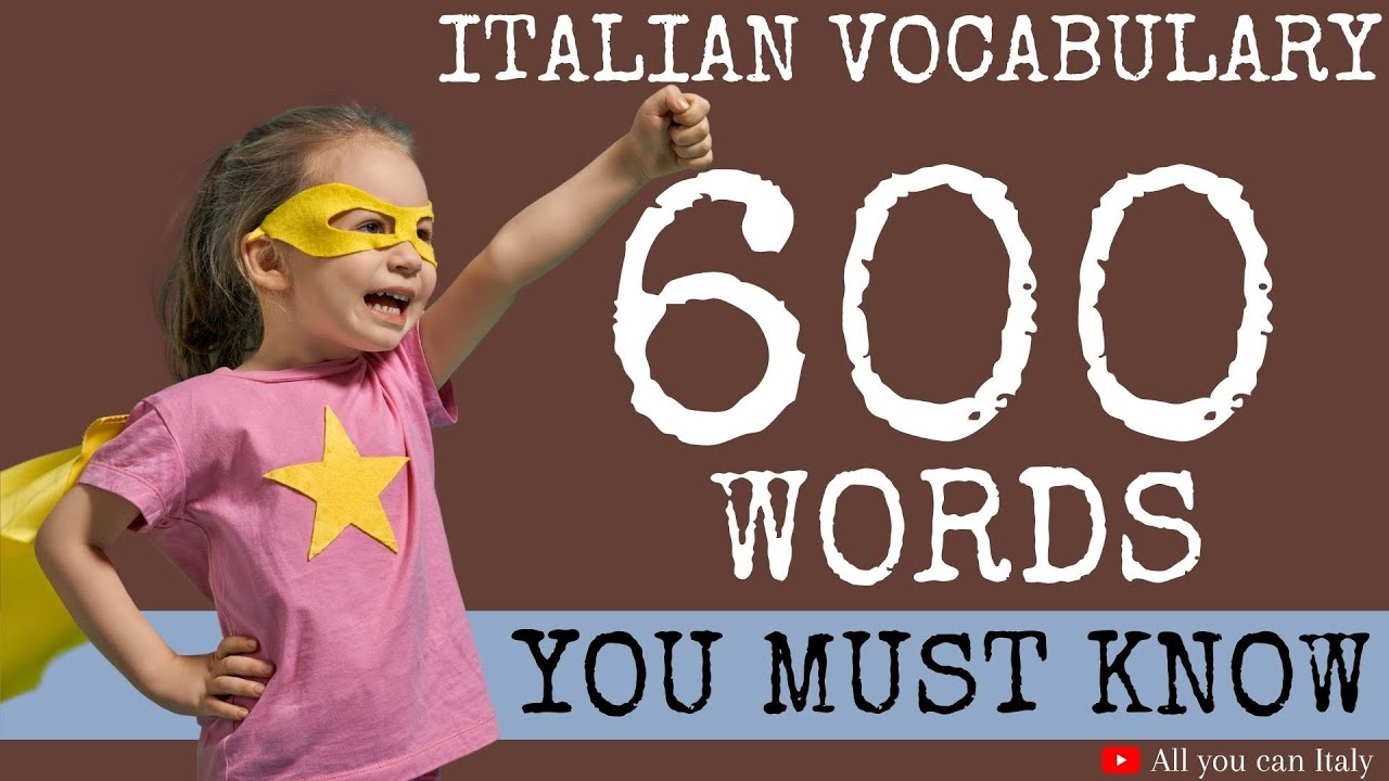 MOST COMMON ITALIAN WORDS - YOUR FIRST 600 WORDS/PAROLE - Everyday Life ...