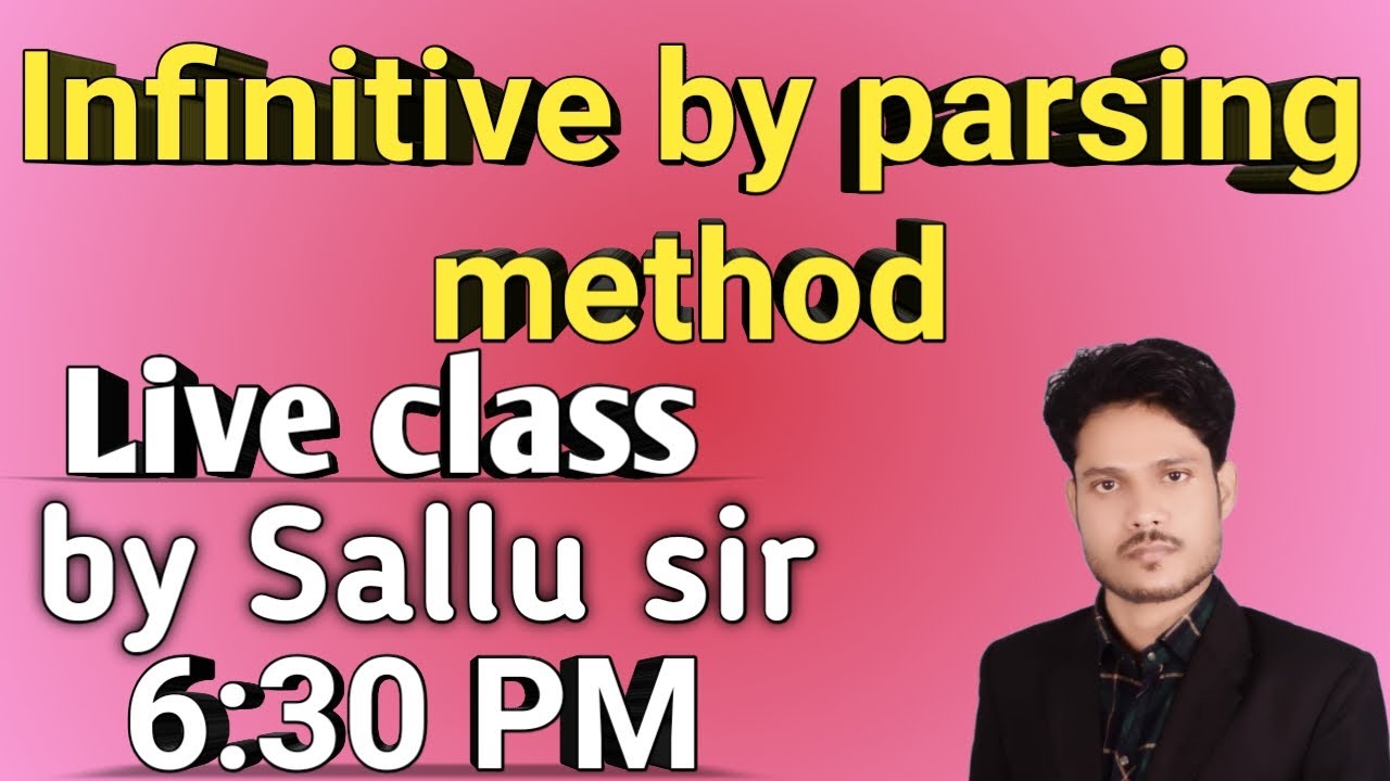 Infinitive by Parsing method English Live Class 6:30 - YouTube