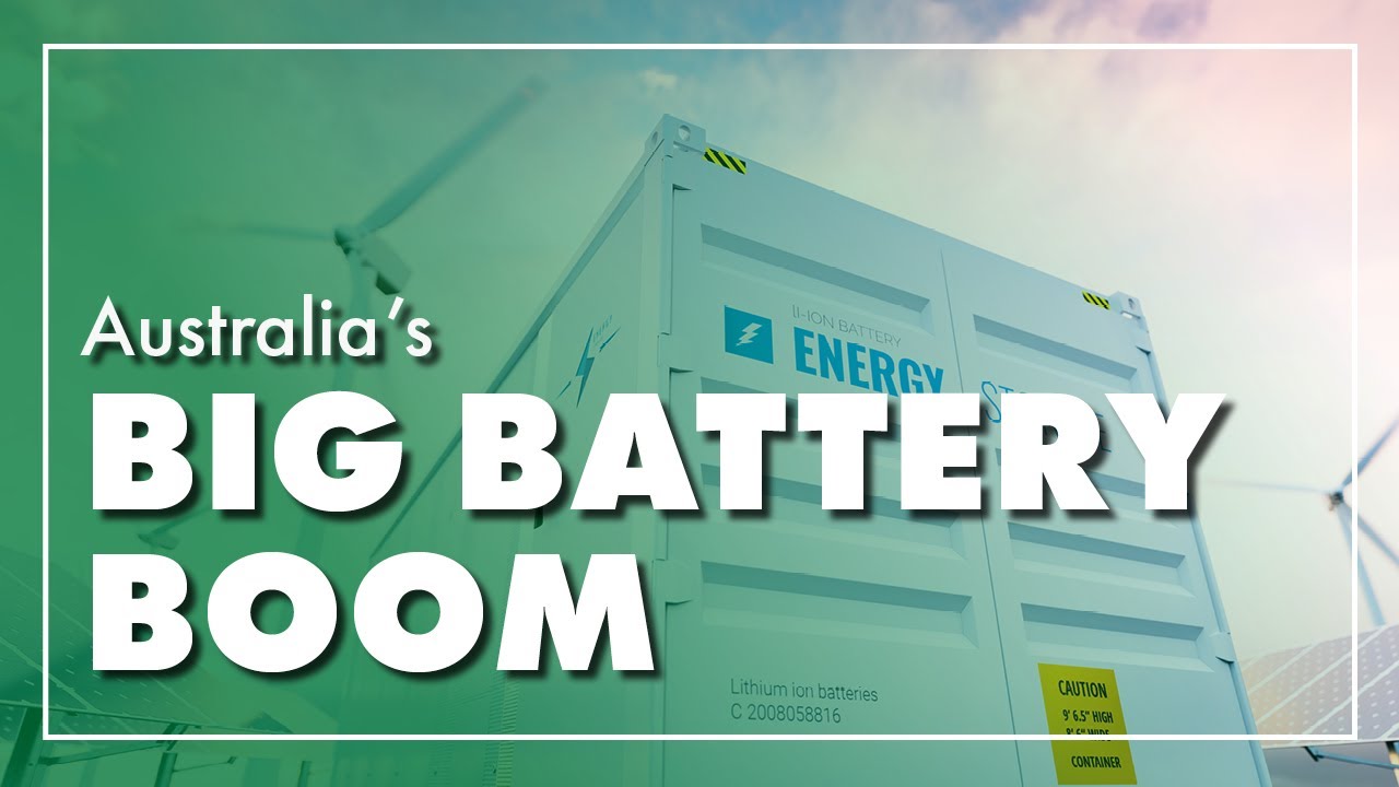 Australia's Big Battery Boom - YouTube