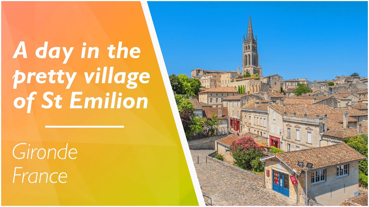 LOVE FRANCE | A day in the beautiful village of Saint-Emilion, a town ...