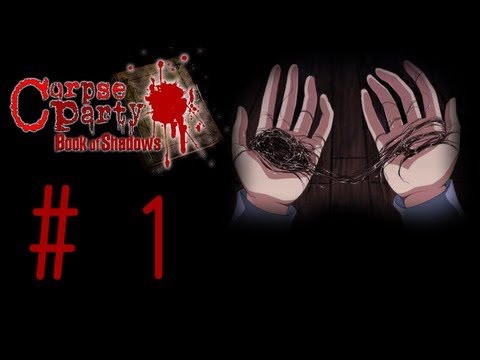 Corpse Party: Book of Shadows {Part 1: English Gameplay} Chapter 1 ...